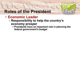 Roles of the President | PPT | Political Issues & policy | Politics