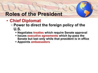 Roles of the President | PPT | Political Issues & policy | Politics
