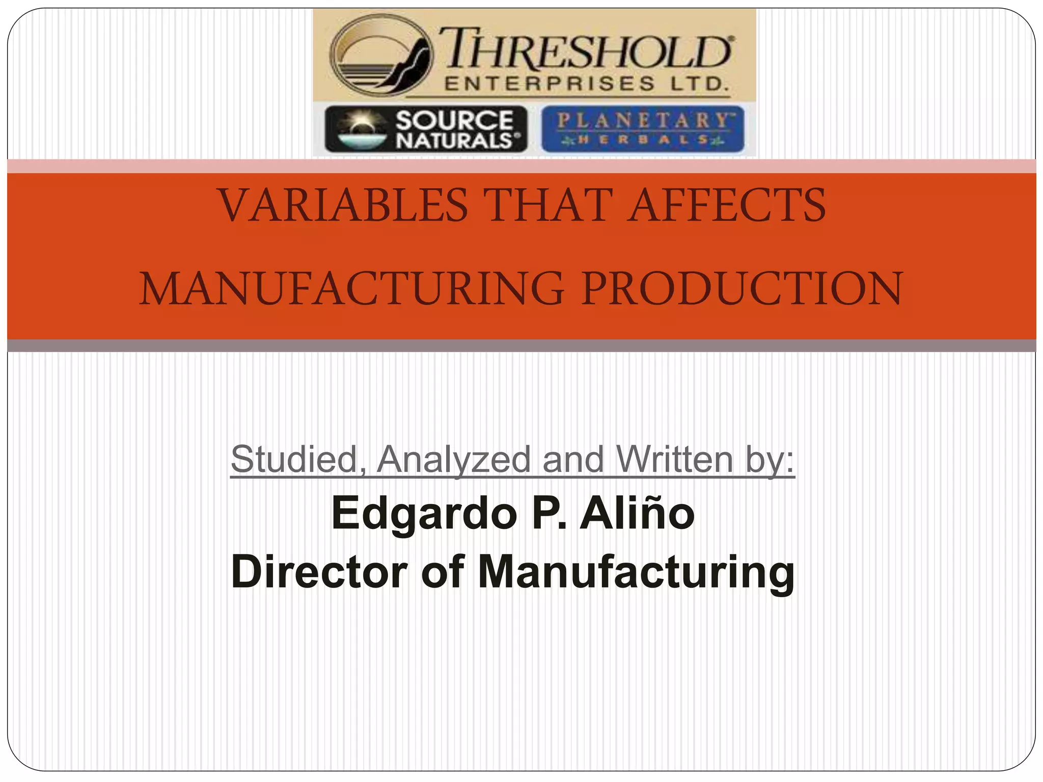 5 VARIABLES in MANUFACTURING PRODN | PPTX