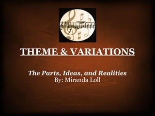 THEME & VARIATIONS | PPT