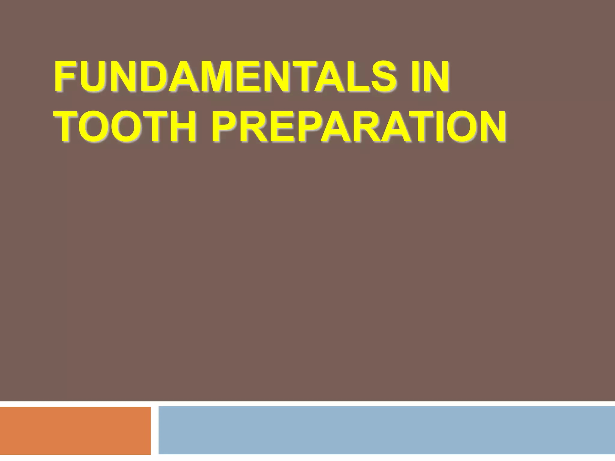 fundamentals of tooth preparation.ppt