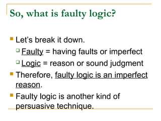 397158218-FAULTY-REASONING-p,,,,,,,,,,,,,,,,,,,,,,,,,,,,,,,,,,,,,pt.ppt