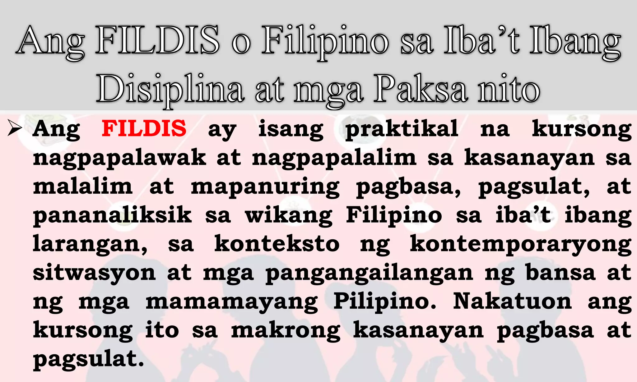 397582676-Fildis-Filipino-Sa-Ibat-Ibang-Disiplina.pptx