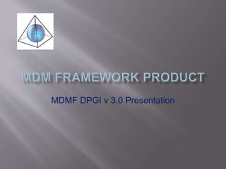 MDMF DPGI Presentation | PPSX