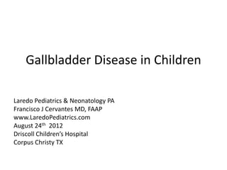 Gallbladder Disease in Children | PPTX