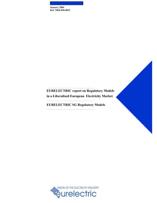 EURELECTRIC_ Regulatory Models Report_Final_2004 | PDF