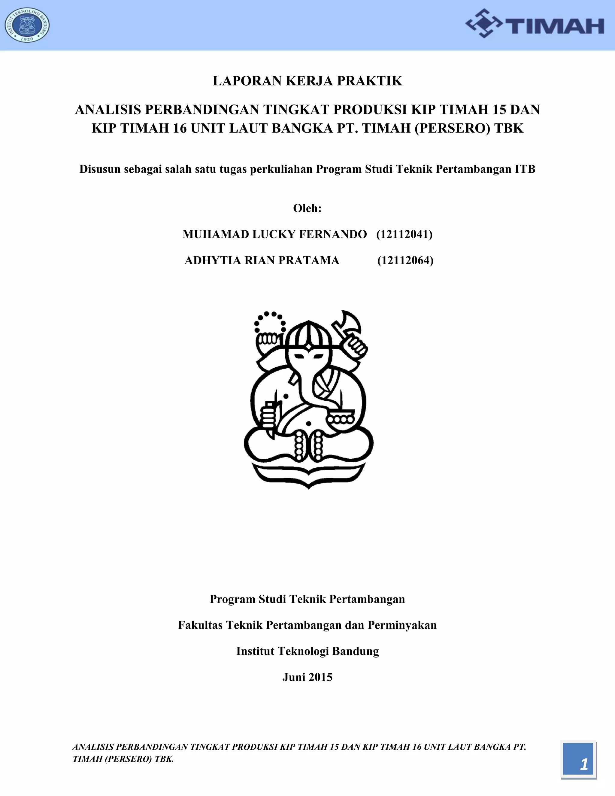 ANALISIS PERBANDINGAN TINGKAT PRODUKSI KIP TIMAH 15 DAN KIP TIMAH 16 ...
