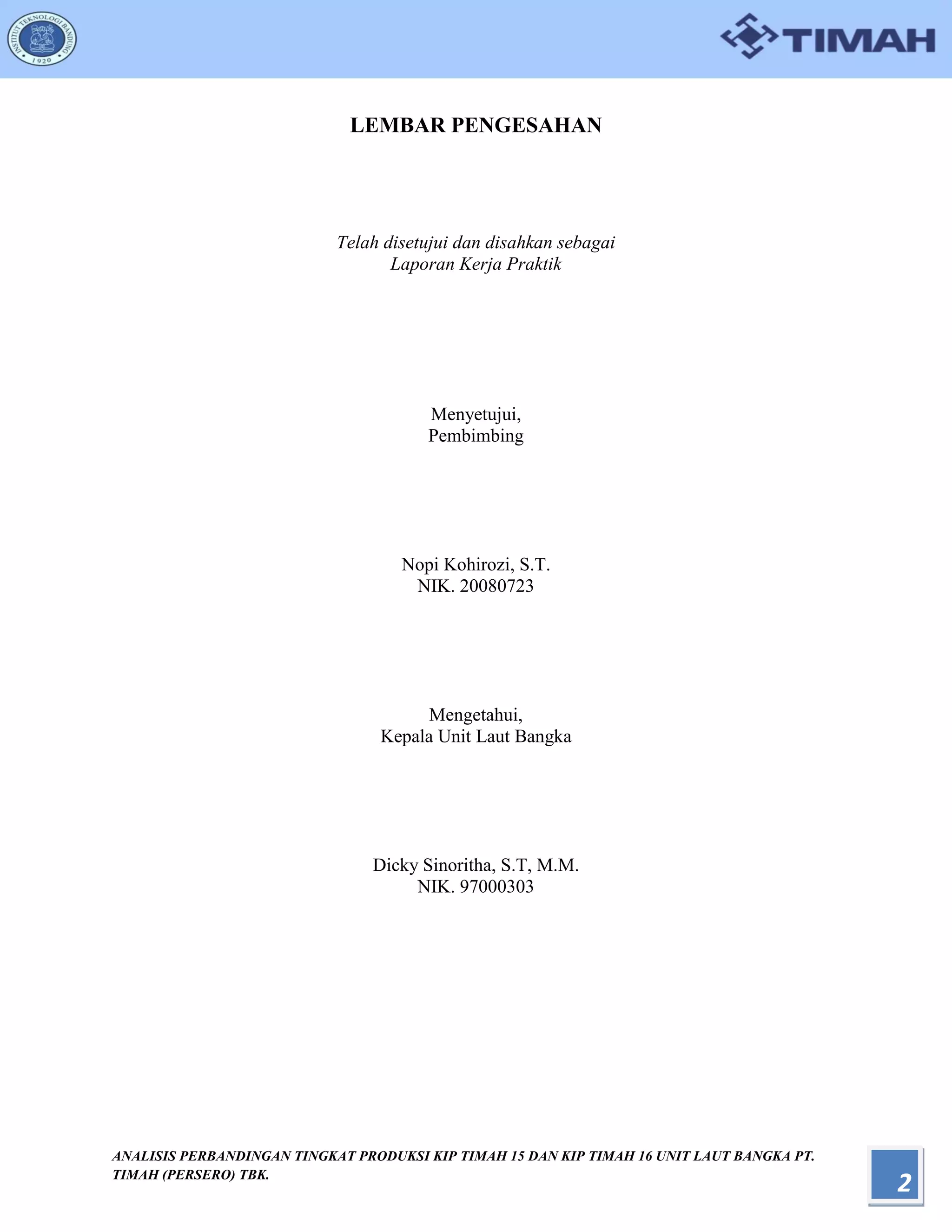 ANALISIS PERBANDINGAN TINGKAT PRODUKSI KIP TIMAH 15 DAN KIP TIMAH 16 ...