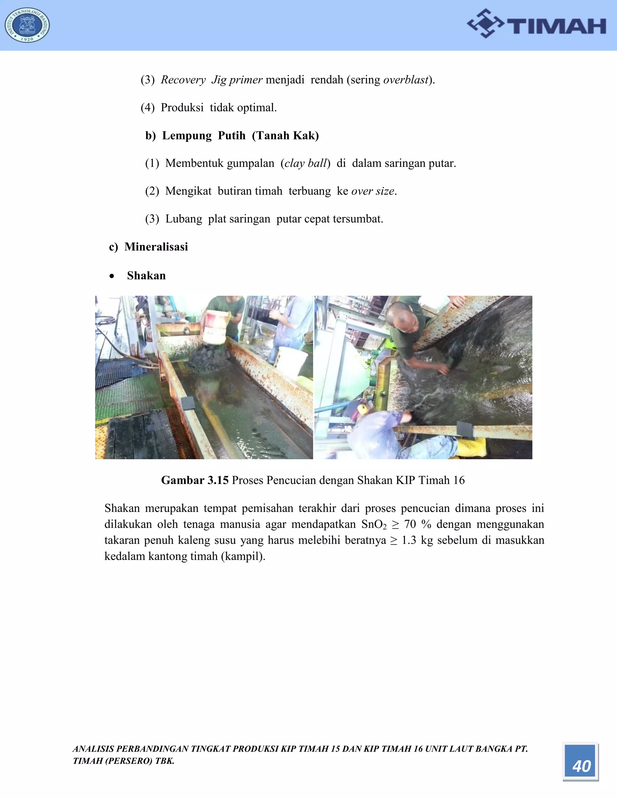 ANALISIS PERBANDINGAN TINGKAT PRODUKSI KIP TIMAH 15 DAN KIP TIMAH 16 ...