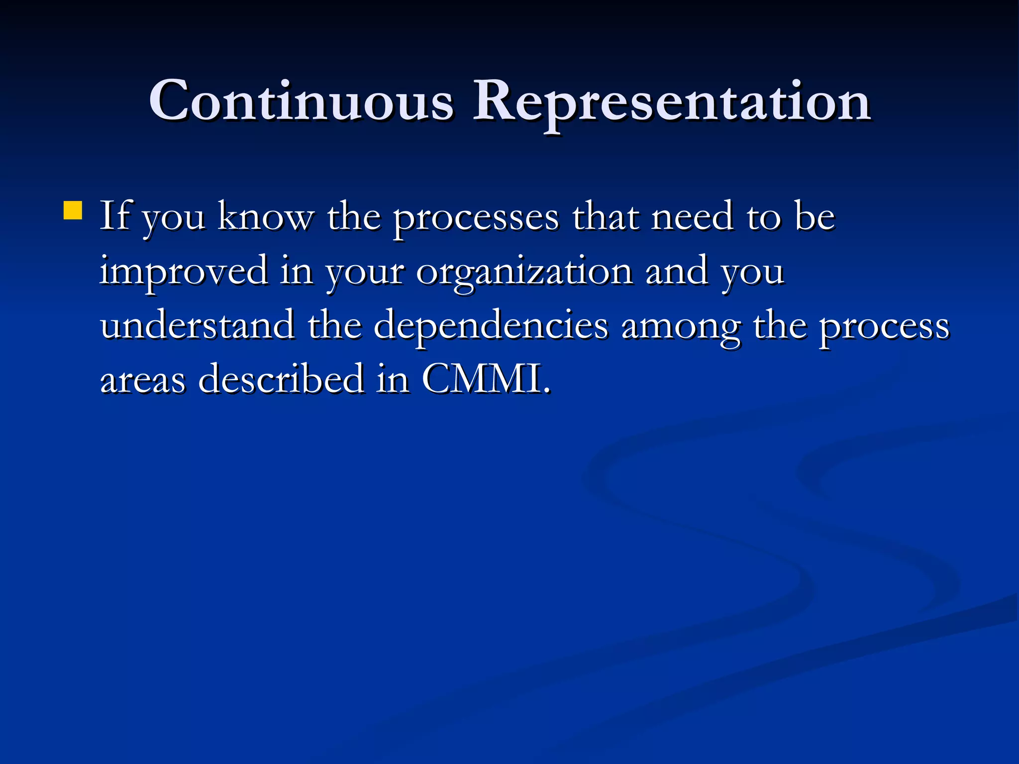 3-CMMI Continuous And Staged | PPT