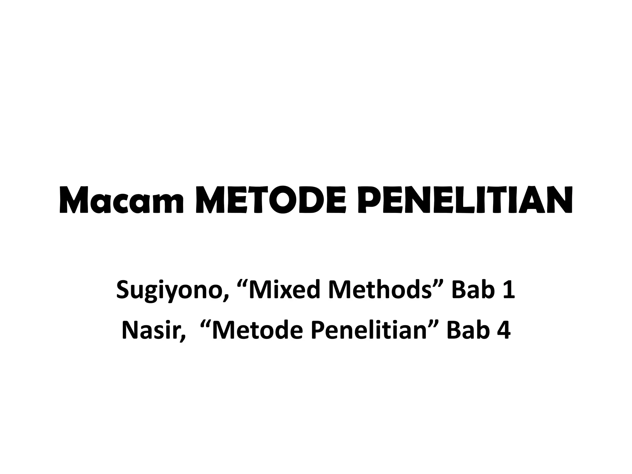 3a. macam metode penelitian | PPTX