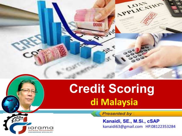 Contoh "Credit Scoring di Malaysia" _Materi Training CREDIT SCORING | PPTX