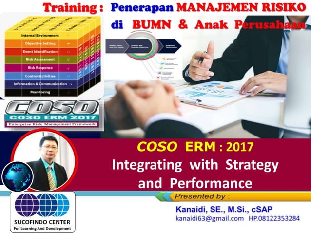 COSO ERM: 2017_Integrating with Strategy and Performance _Training "MANAJEMEN RISIKO STRATEGIS ...