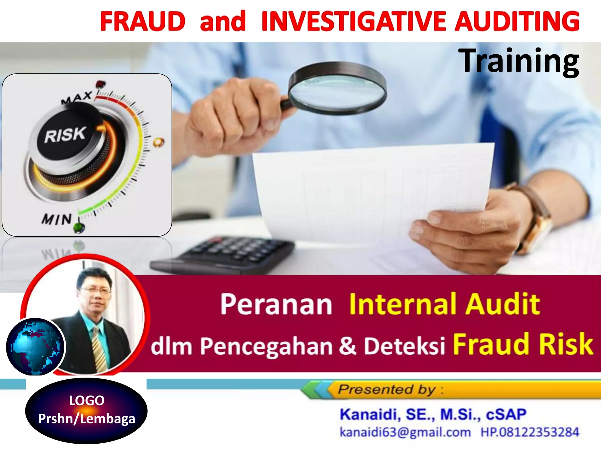 Peranan Audit Internal dalam Pencegahan & Pendeteksian FRAUD RISK ...