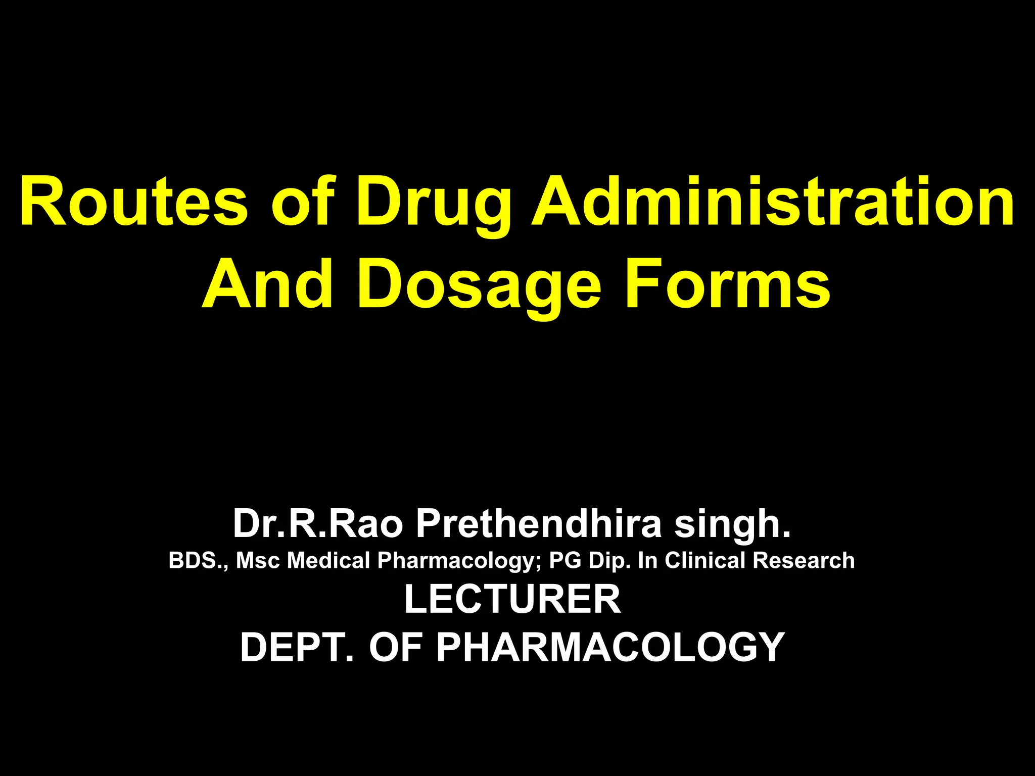3a.Dosage forms & Routes of drug administration_28 Feb 2024 & 01 Mar ...