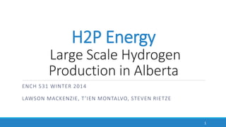 H2P_Energy_Final_Presentation_ENCH_531 | PPTX