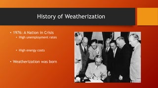 Kelly's weatherization Presentation updated 2.29
