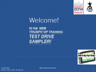 TRIUMPH ViP COLLOQUIUM TEST DRIVE SAMPLER POWERPOINT REV 15 | PDF