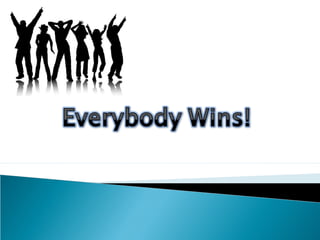 Everybody Wins! | PPT
