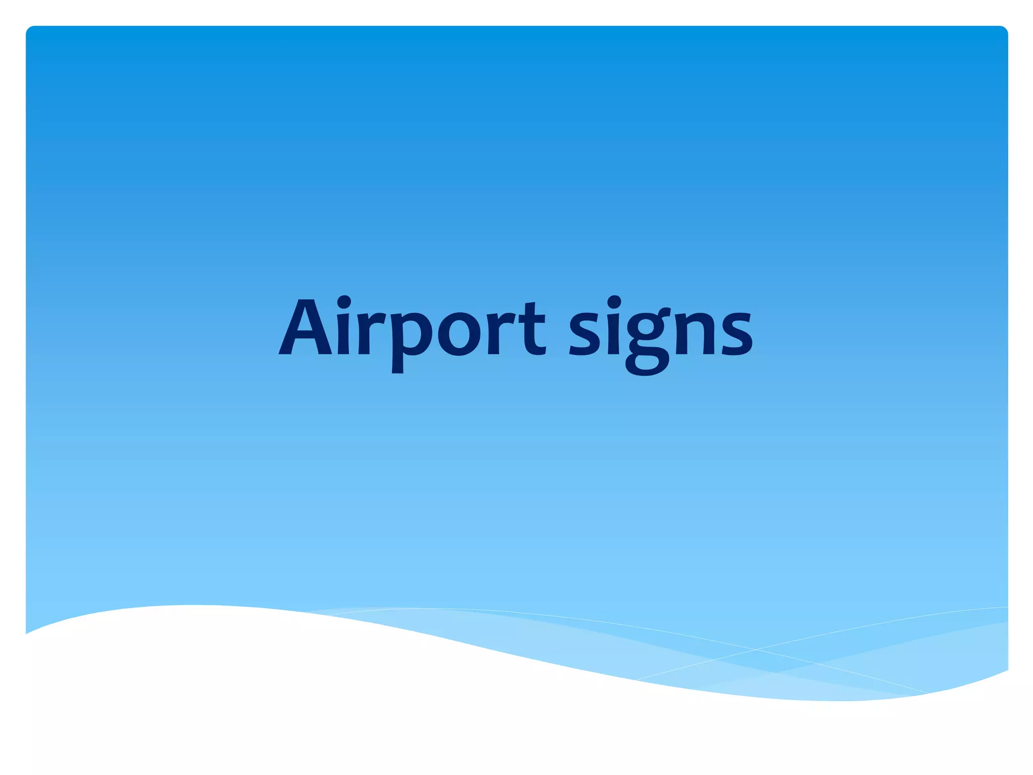 3A Airport signs | PPTX