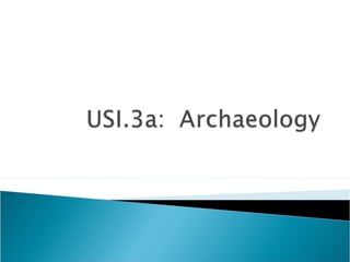 3a archaeology | PPT