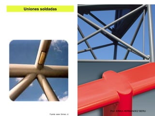 El acero. uniones estructurales | PPT
