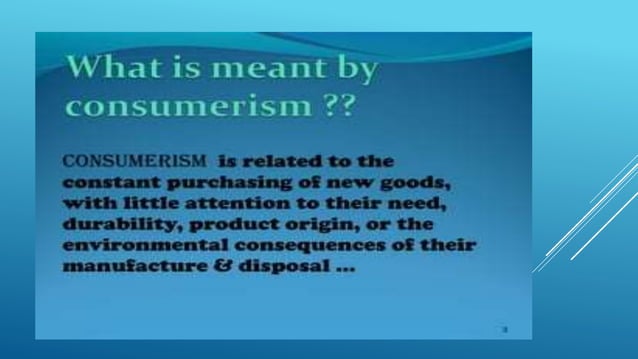 consumerism.pptx consumerism effect, con | PPT