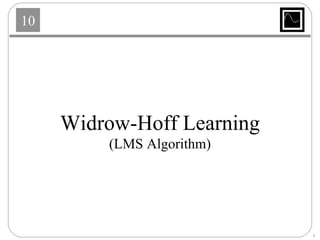 NEURAL NETWORK Widrow-Hoff Learning Adaline Hagan LMS | PPT
