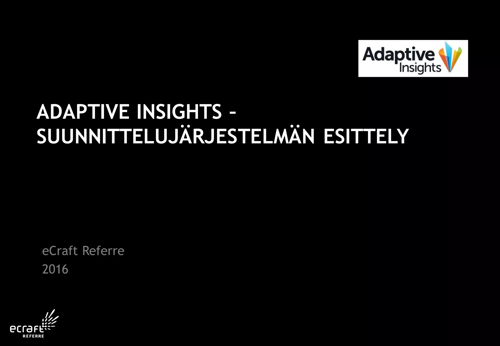 Adaptive Insights suunnittelujärjestelmän esittely | PDF