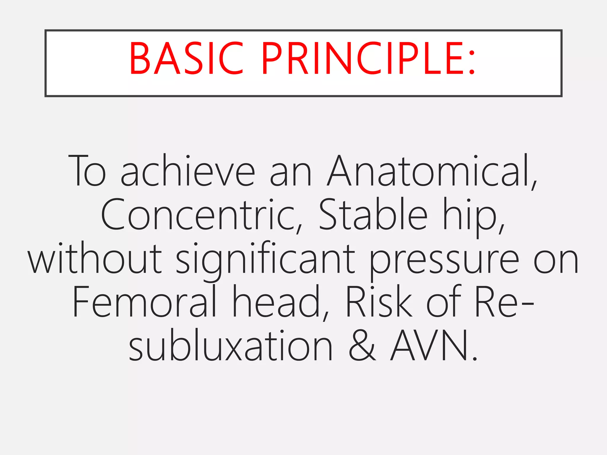 3a ddh open reduction principles & protocols | PPT