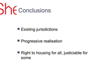Making the right to housing justiciable for all is not possible | PPT