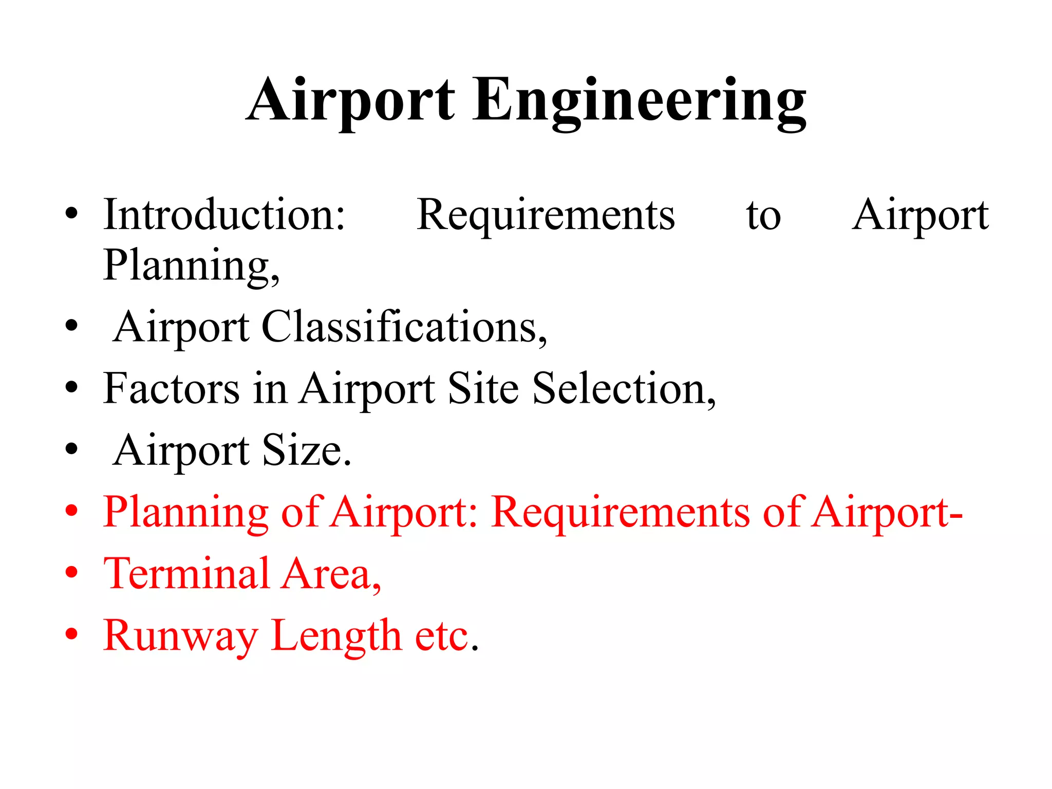 Planning OF AIRPORT REQUIREMENTS OF AIR PORT TERMINAL AREA RUNWAY ...