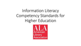 Information Literacy Competency Standards for Higher Education | PPTX