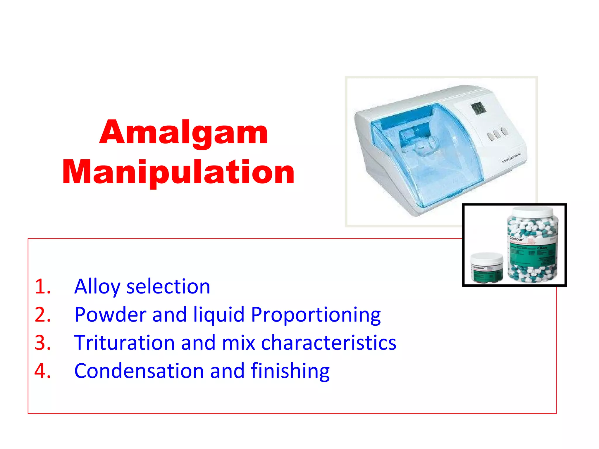 amalgam manipulation dental material | PPS
