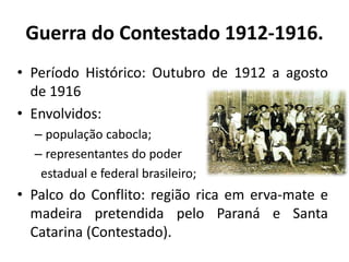 3º ano - Guerra do Contestado | PPTX