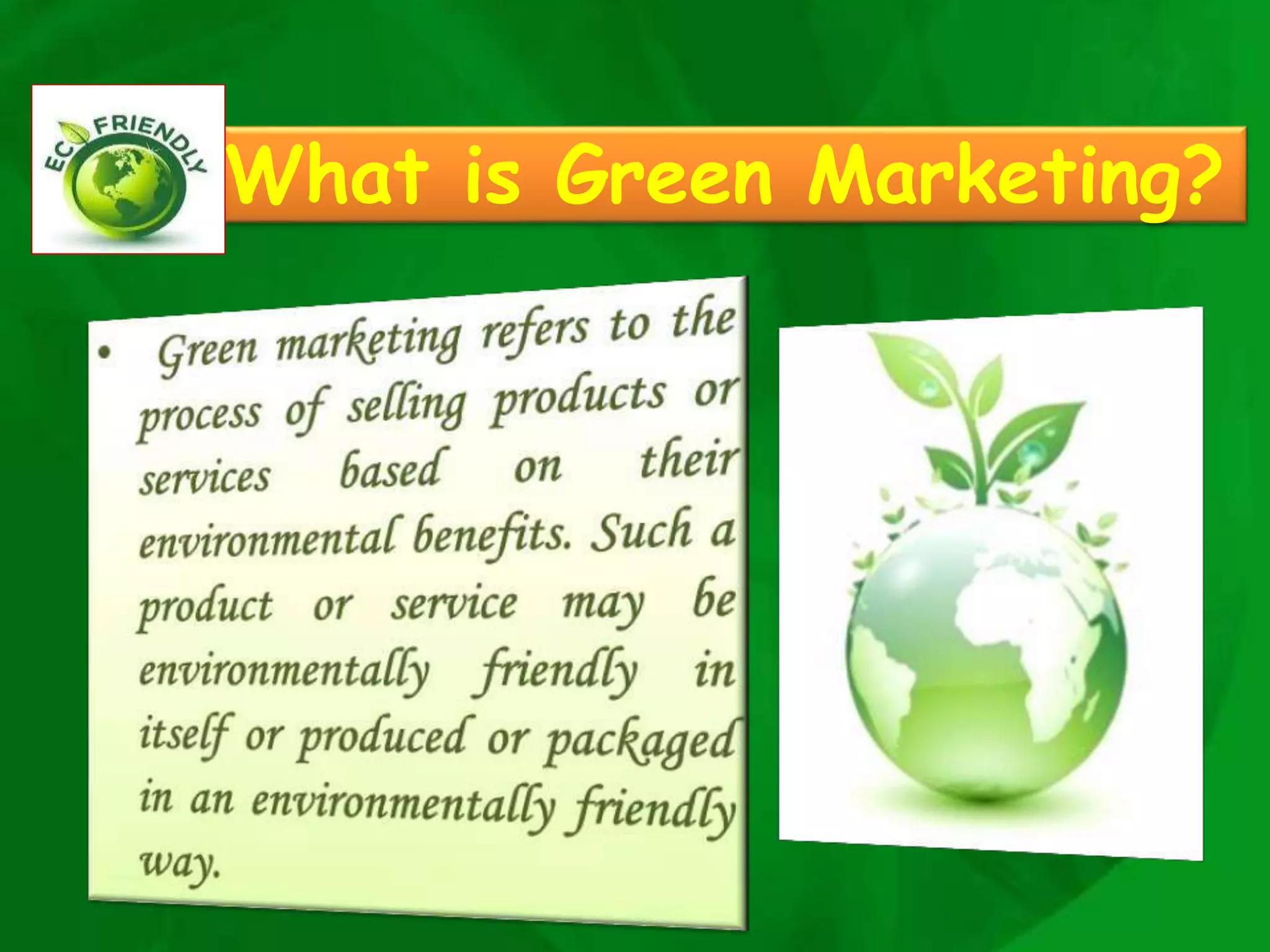 Green Marketing / Promoting Green Marketing Issues & Challenges | PPTX