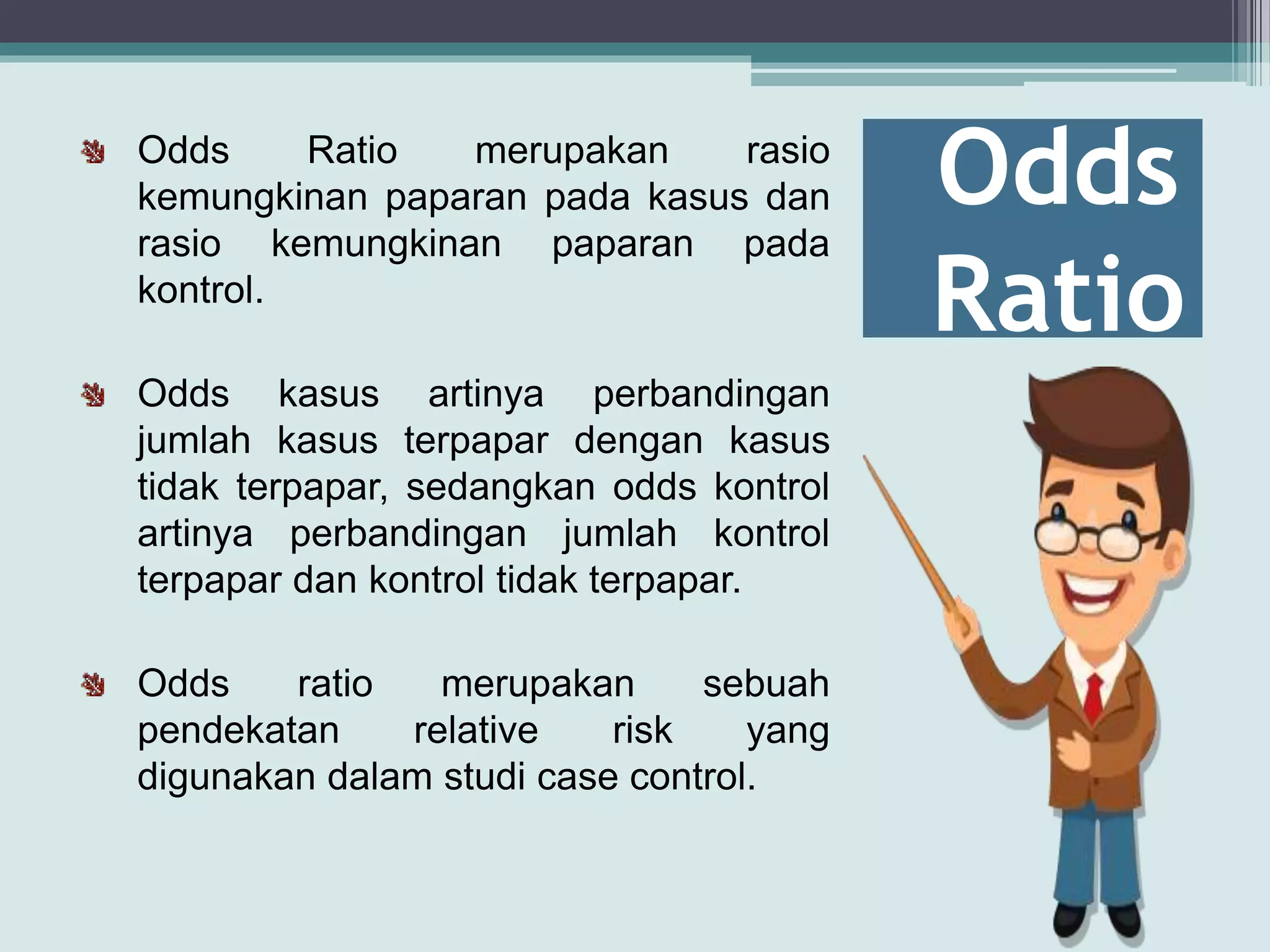BAB 3 Aplikasi perhitungan risk rasio, odds rasio dan prevalens rasio | PPTX