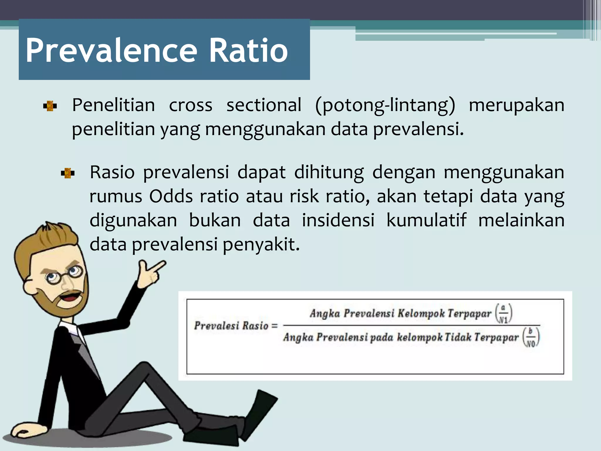 BAB 3 Aplikasi perhitungan risk rasio, odds rasio dan prevalens rasio ...