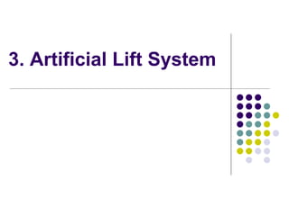 3_Artificial_lift_systems.ppt
