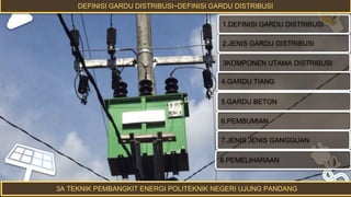 GARDU DISTRIBUSI SISTEM TENAGA LISTRIK | PPTX