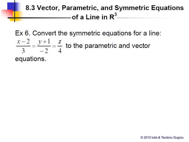 3a vector parametric_and_symmetric_equations_of_a_line_in_r3 | PPT
