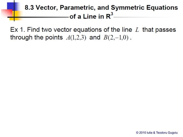 3a vector parametric_and_symmetric_equations_of_a_line_in_r3 | PPT