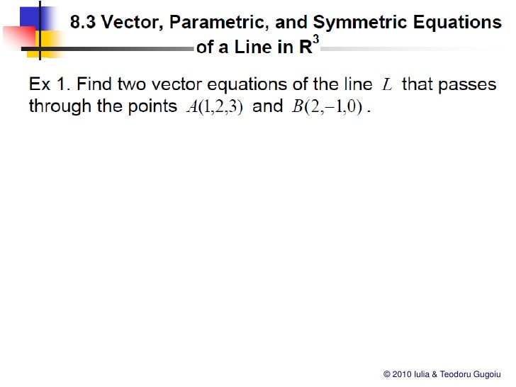 3a Vector Parametric And Symmetric Equations Of A Line In R3