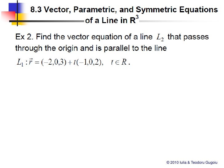 3a Vector Parametric And Symmetric Equations Of A Line In R3