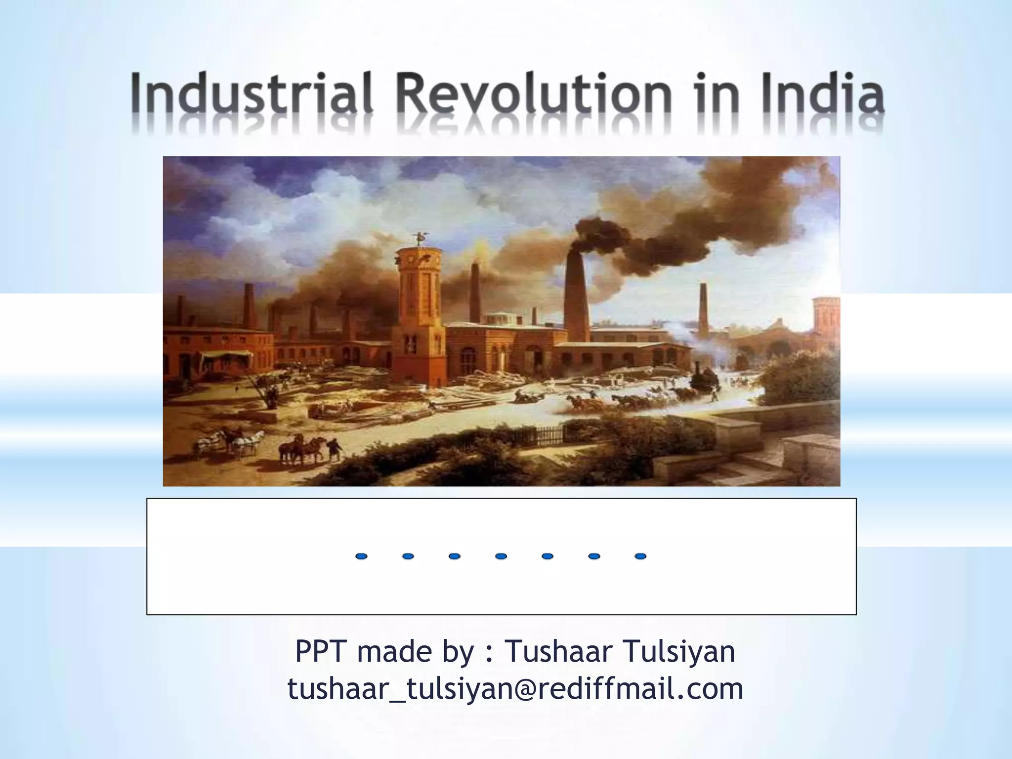 Industrial revolution in india | PPTX