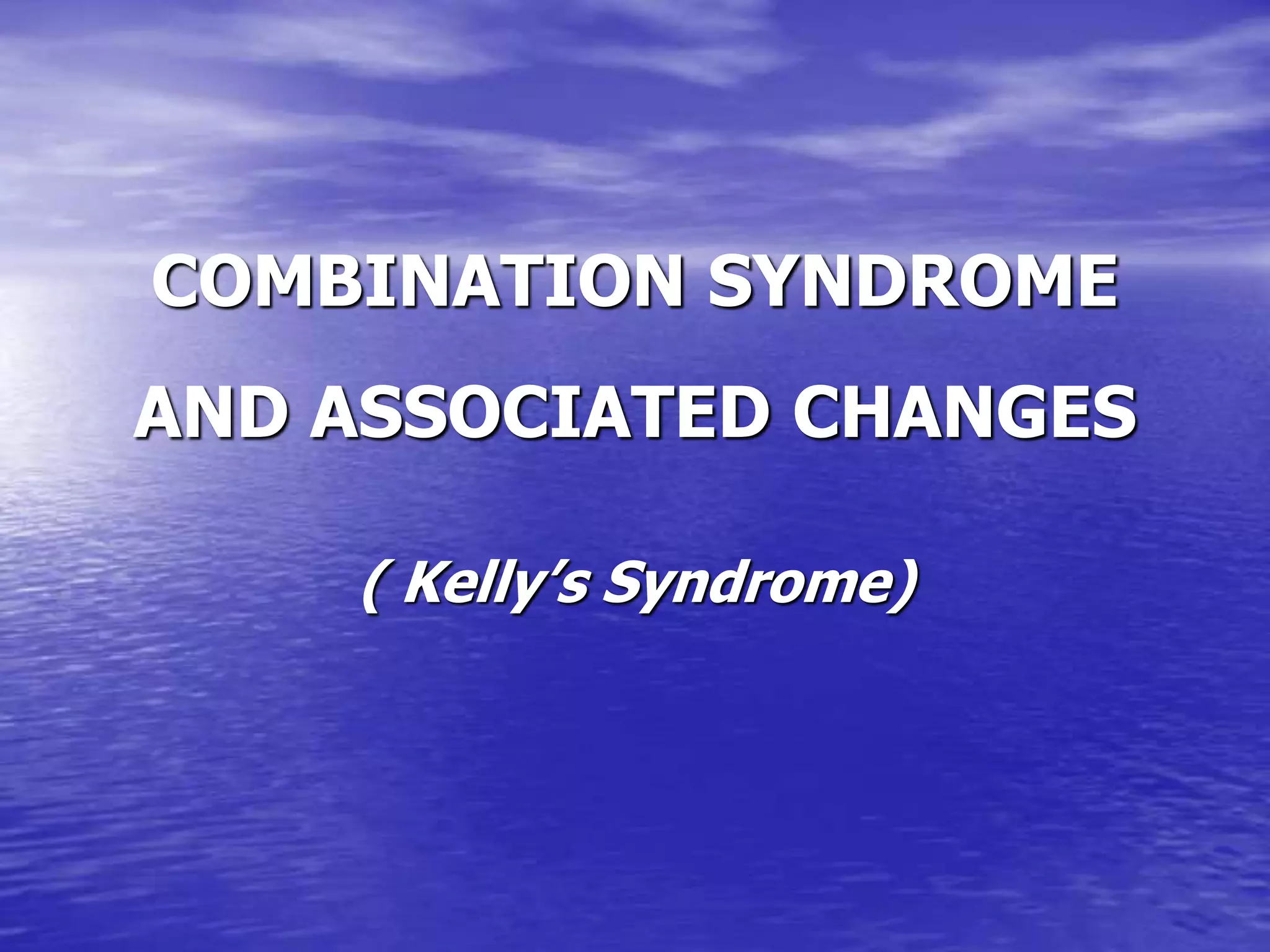 3 b combination syndrome | PPT