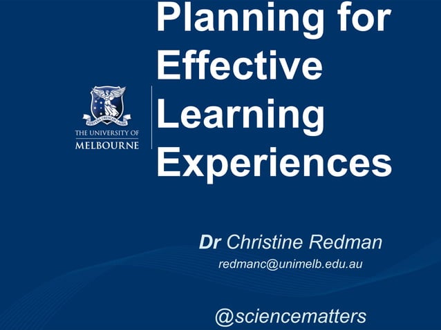 Planning for Effective Learning Experiences - Dr Christine Redman | PPT