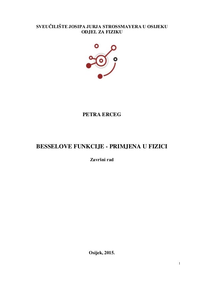PetraErceg_BesseloveFunkcije,primjena u fizici (zavrsni rad)