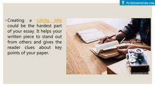 3 Basic Tips on Writing an Effective Essay Title | PPT