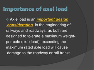 Axle load for Rail way - linkedin | PPTX